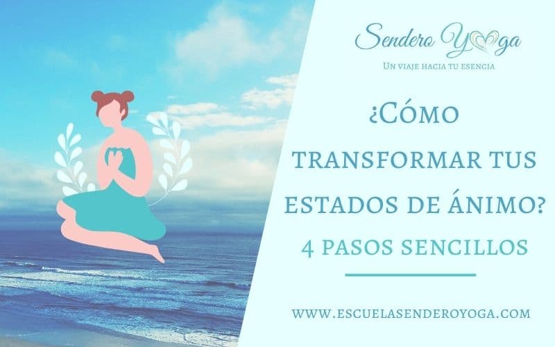 ¿Cómo alquimizar y transmutar tus estados de ánimo? - Sendero Yoga
